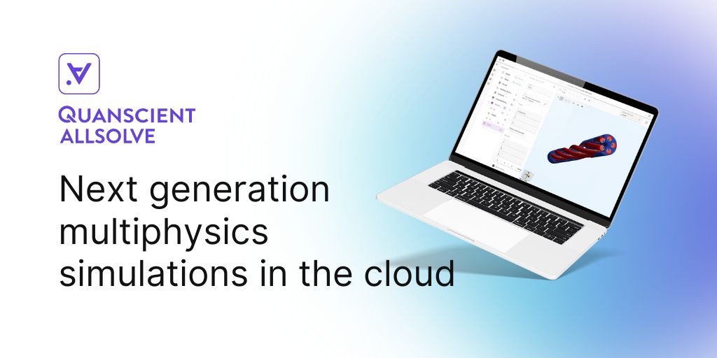 7-Day Free Trial | Quanscient Allsolve